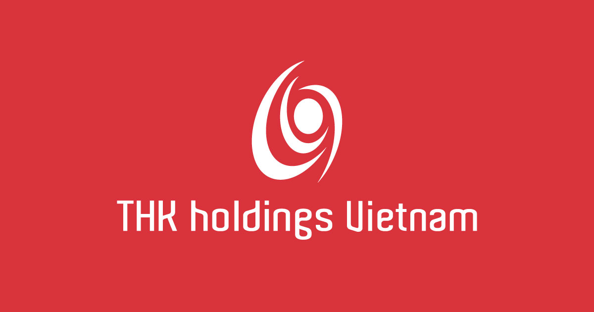 THK holdings Vietnam